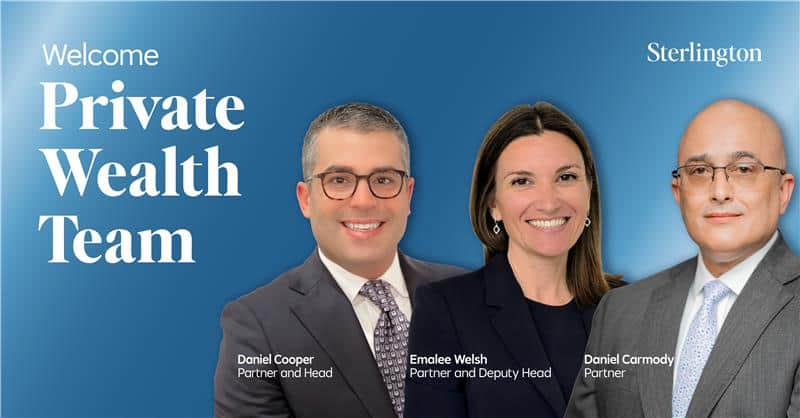 Sterlington Welcomes Leading Private Wealth Team from Morgan Lewis